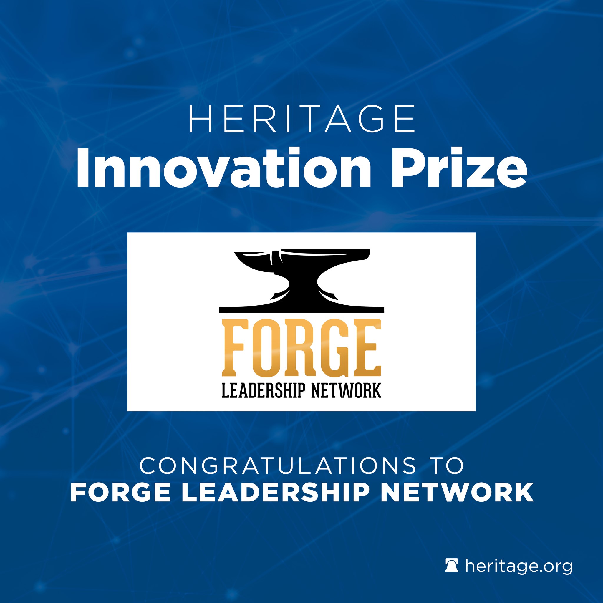 Heritage Foundation Announces New Innovation Prize for Forge Leadership ...